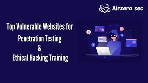 Which Are The Top Vulnerable Websites For Penetration Testing And
