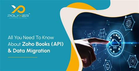 All You Need To Know About Zoho Books Api And Data Migration