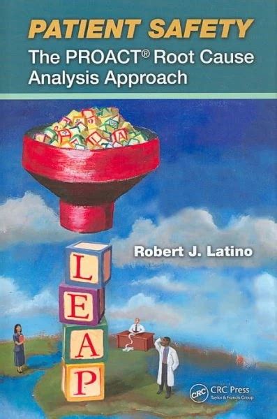 Patient Safety The Proact Root Cause Analysis Approach Hardcover By Latino £99 60