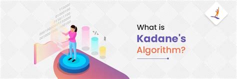 Kadanes Algorithm Introduction Working Implementation