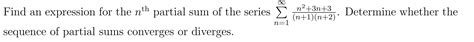 Solved Find An Expression For The Nth Partial Sum Of The