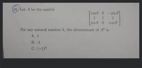 Let A Be The Matrix Left Begin Array Ccc Cos Theta