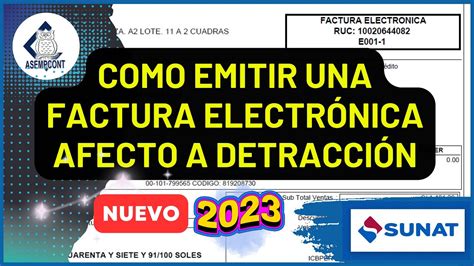 Nueva Forma De Emitir Facturas Electrónicas Afectos A DetracciÓn 2023