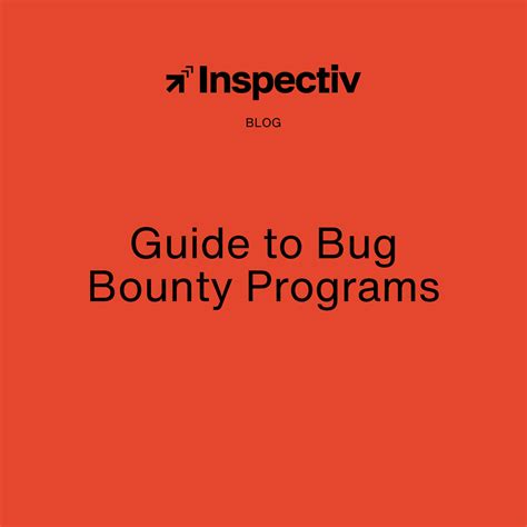 Guide To Bug Bounty Programs Inspectiv