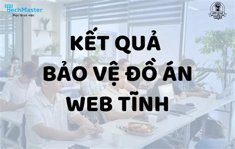 Techmaster Việt Nam Học Là Có Việc