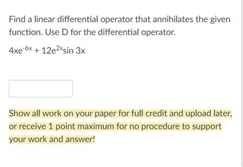 Find A Linear Differential Operator That Annihilates Chegg