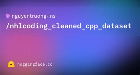 nguyentruong ins nhlcoding cleaned cpp dataset · datasets at hugging face