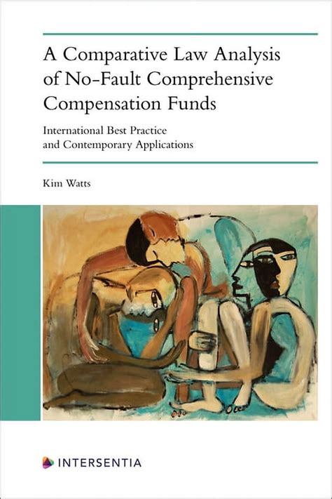 A Comparative Law Analysis Of No Fault Comprehensive Compensation Funds