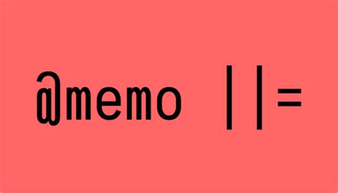Ruby Memoization And Alternatives