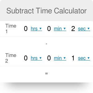 Subtract Time Calculator Omni