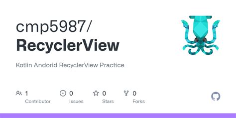 github cmp5987 recyclerview kotlin andorid recyclerview practice