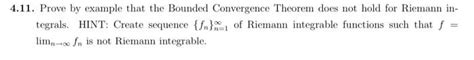 Solved 411 Prove By Example That The Bounded Convergence