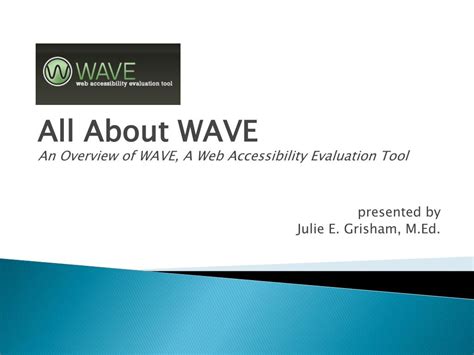 PPT All About WAVE An Overview Of WAVE A Web Accessibility Evaluation Tool Presented By