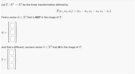 Solved Let T R3→r3 Be The Linear Transformation Defined By