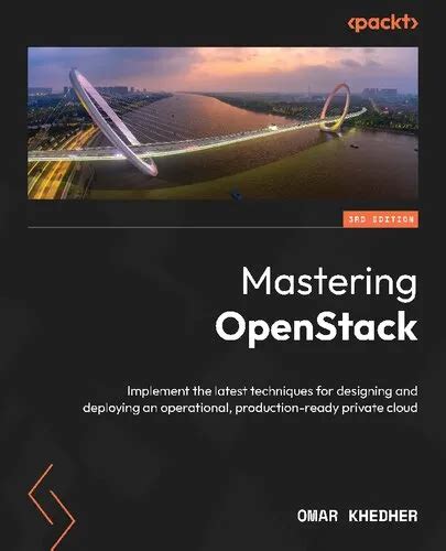 خرید کتاب Mastering OpenStack Implement the latest techniques for designing and deploying an