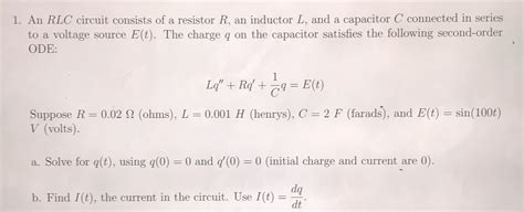 Solved An RLC Circuit Consists Of A Resistor R An Chegg