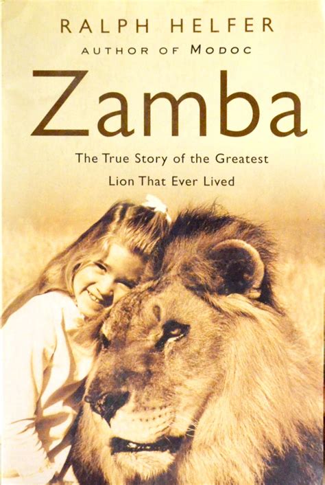 Zamba The True Story Of The Greatest Lion That Ever Lived Booksfirst