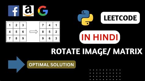 Rotate Image Matrix Leetcode Dsa Python Solution In Hindi