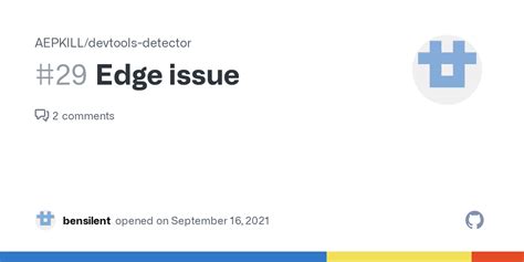 edge issue · issue 29 · aepkill devtools detector · github