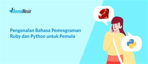 Mengenal Jenis Bahasa Pemrograman Ruby Dan Python