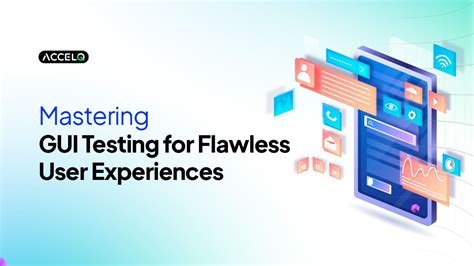 Guide To Gui Testing For Seamless User Interactions
