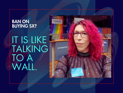 Ban On Buying Sex It Is Like Talking To A Wall European Sex