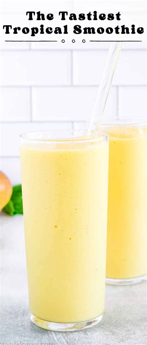 The Tastiest Tropical Smoothie Recipe Dairy Free And Vegan Recipe