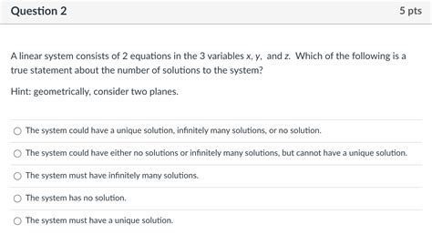 Solved Question Pts A Linear System Consists Of Chegg Com