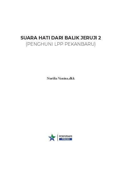 Suara Hati Dari Balik Jeruji 2 Penghuni Lpp Pekanbaru Bintangpusnas Edu