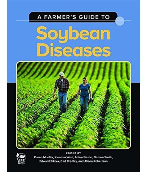 A Farmers Guide To Soybean Diseases Nhbs Academic And Professional Books