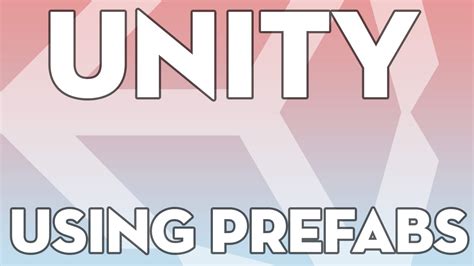 Unity Tutorials Beginner Prefabs Unity DStudent YouTube