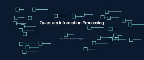 Quantum Information Processing Foundations Part 1 Dev Community