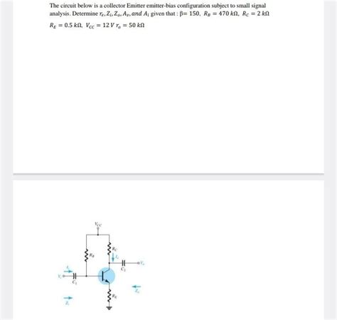 Solved The Circuit Below Is A Collector Emitter Emitter Bias