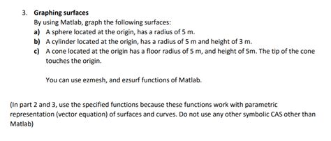 Solved 3 Graphing Surfaces By Using Matlab Graph The