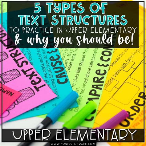 The 5 Types Of Text Structures To Practice In Upper Elementary And Why