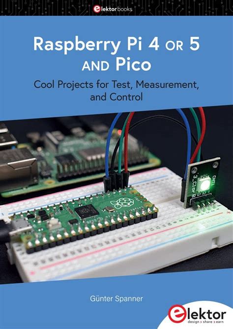 Raspberry Pi 4 Or 5 And Pico Cool Projects For Test Measurement And Control Uk