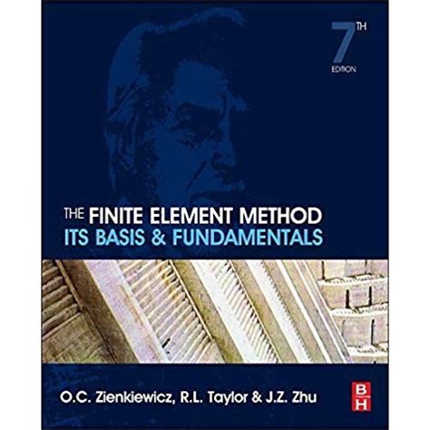 The Finite Element Method Its Basis And Fundamentals Submarino