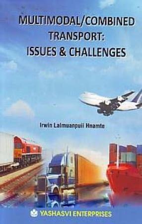 Multimodal Combined Transport Issues Challenges Yashasvi Enterprises