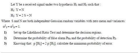 Let Y ﻿be A Received Signal Under Two Hypothesis H1