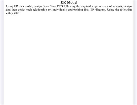 Solved Er Model Using Er Data Model Design Book Store Dbs