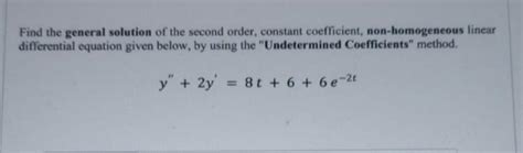 Solved Find The General Solution Of The Second Order