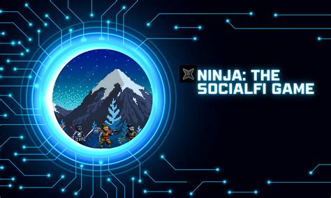 Xninja The Socialfi Game By 𝓐𝓶𝓶𝔂 Medium