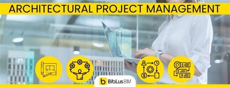 Professional Advantages Of Architectural Project Management Biblus