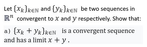 Solved Let {xk}k∈n And {yk}k∈n Be Two Sequences In Rn
