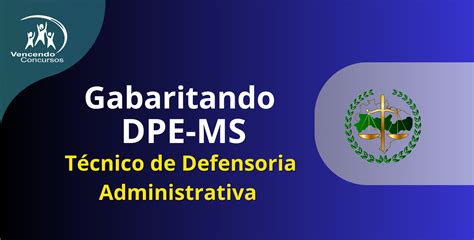 Gabaritando Dpe Ms Técnico Em Defensoria Área Administtrativa