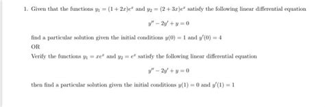 Solved 1 Given That The Functions Y1 1 2x Ex And Chegg Com