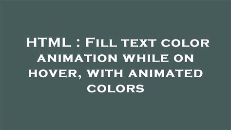 Html Fill Text Color Animation While On Hover With Animated Colors