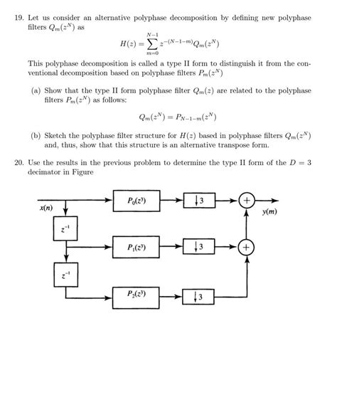 Solved 19 Let Us Consider An Alternative Polyphase