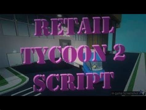 ROBLOX RETAIL TYCOON SCRIPT YouTube