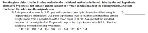 Solved Test The Given Claim Use The P Value Method Or The Chegg
